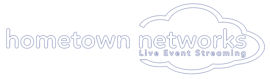Hometown Networks – Live Stream Sports and Entertainment